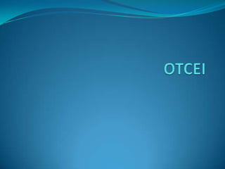 6. OTCEI | PPTX