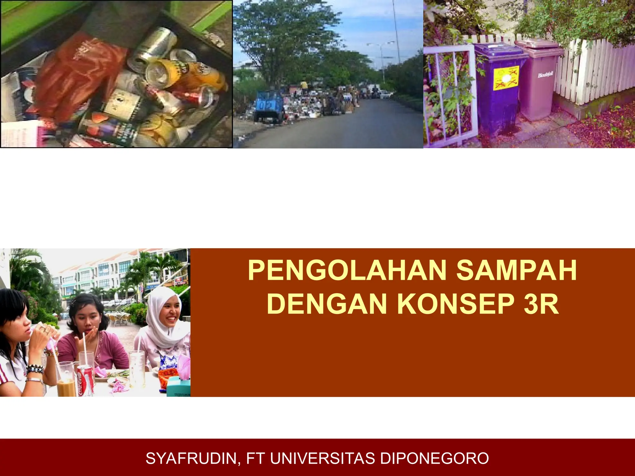 6-PENGOLAHAN-SAMPAH-3R recycle, reduce dan reuseppt | PPT