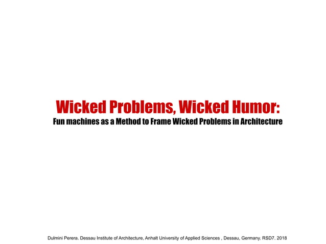 Wicked Problems, Wicked Humor: Fun machines as a Method to Frame Wicked ...