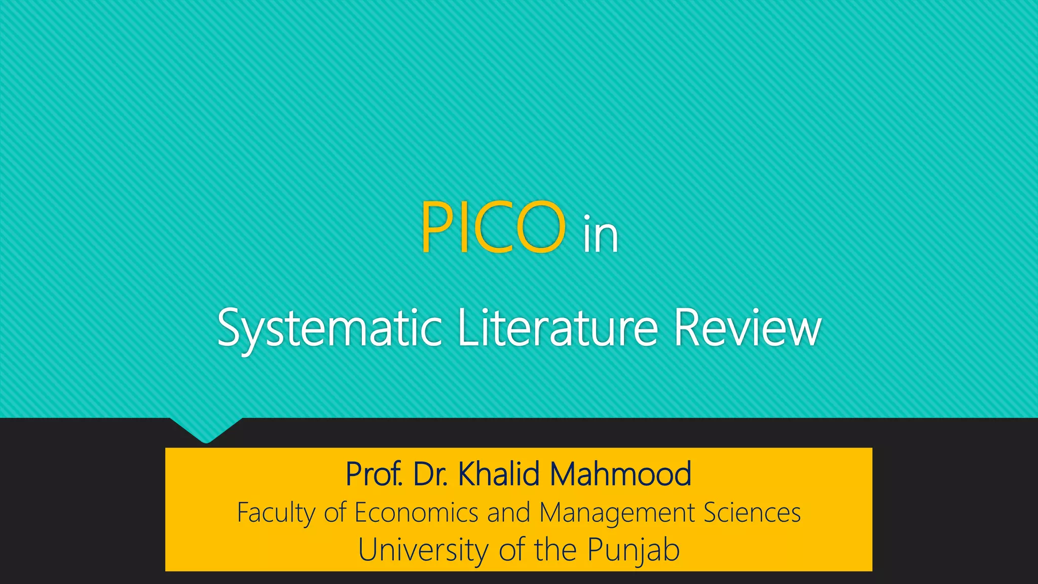 PICO in systematic literature review | PPTX