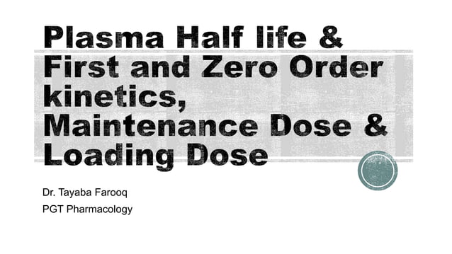 6-Plasma Half Life and factor affecting.pptx | Lung and Respiratory Health | Diseases and Conditions