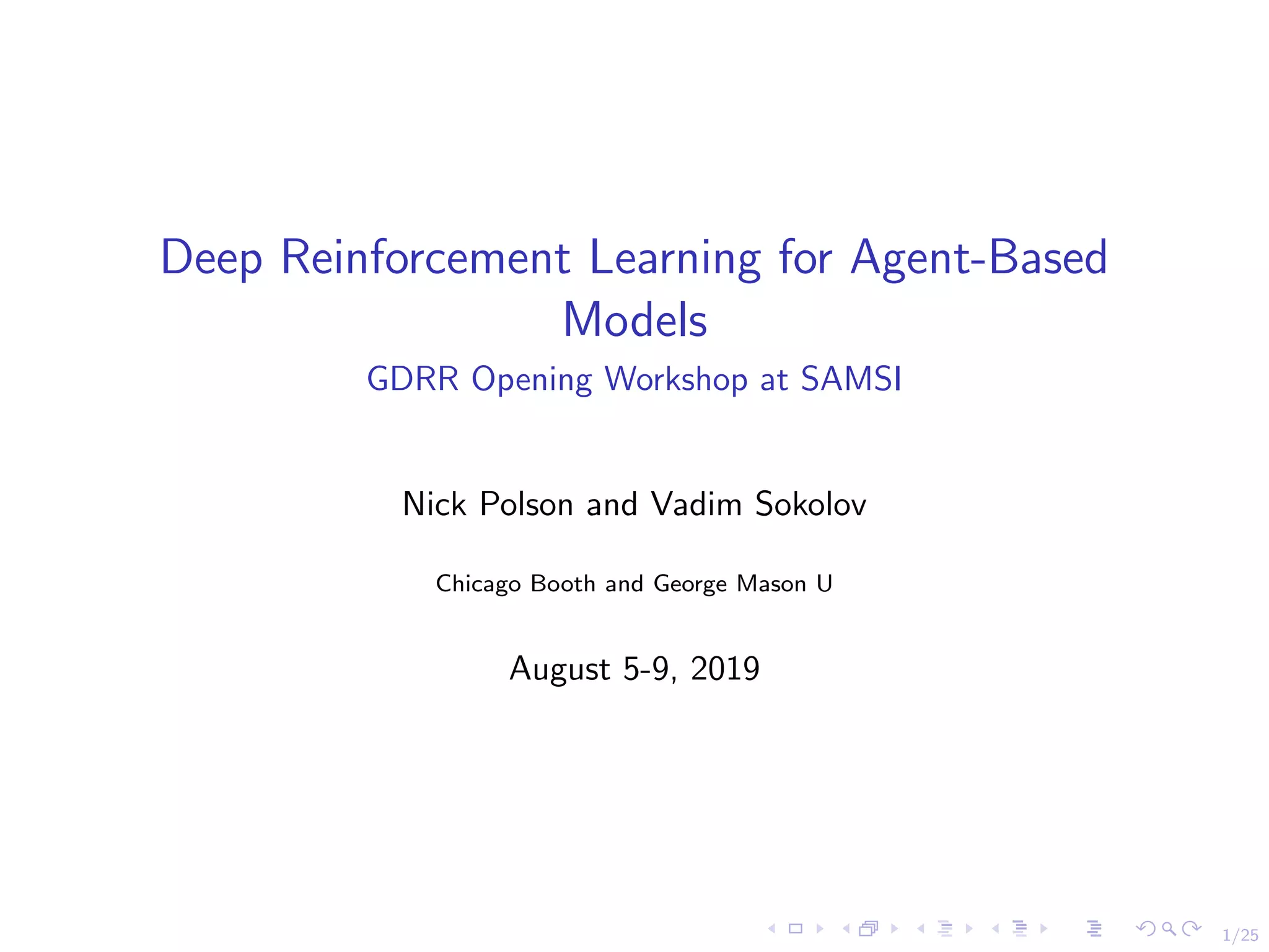 GDRR Opening Workshop - Deep Reinforcement Learning for Asset Based Modeling - Nick Polson ...