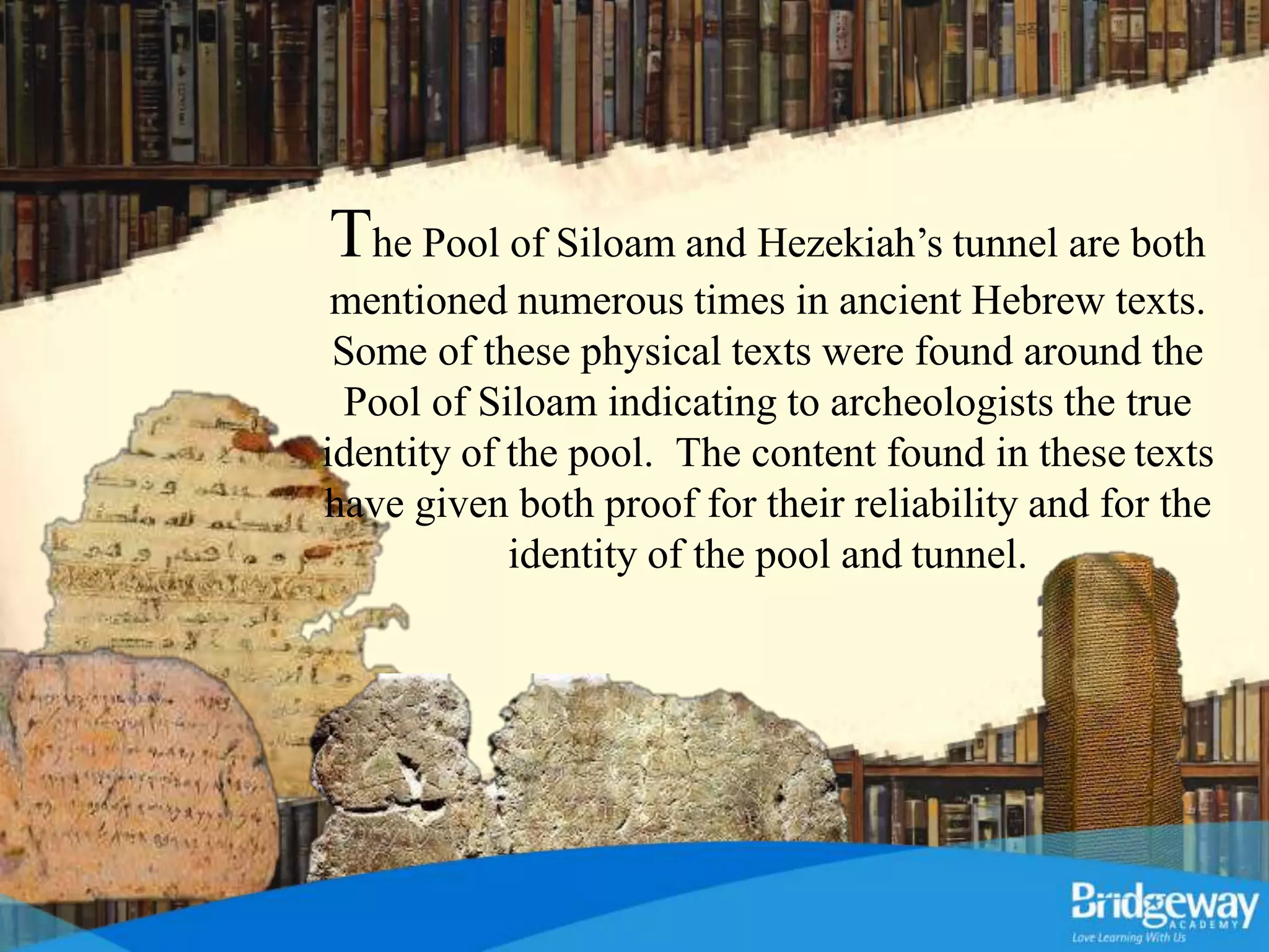 6. Pool of Siloam & Hezekiah's Tunnel | PPT
