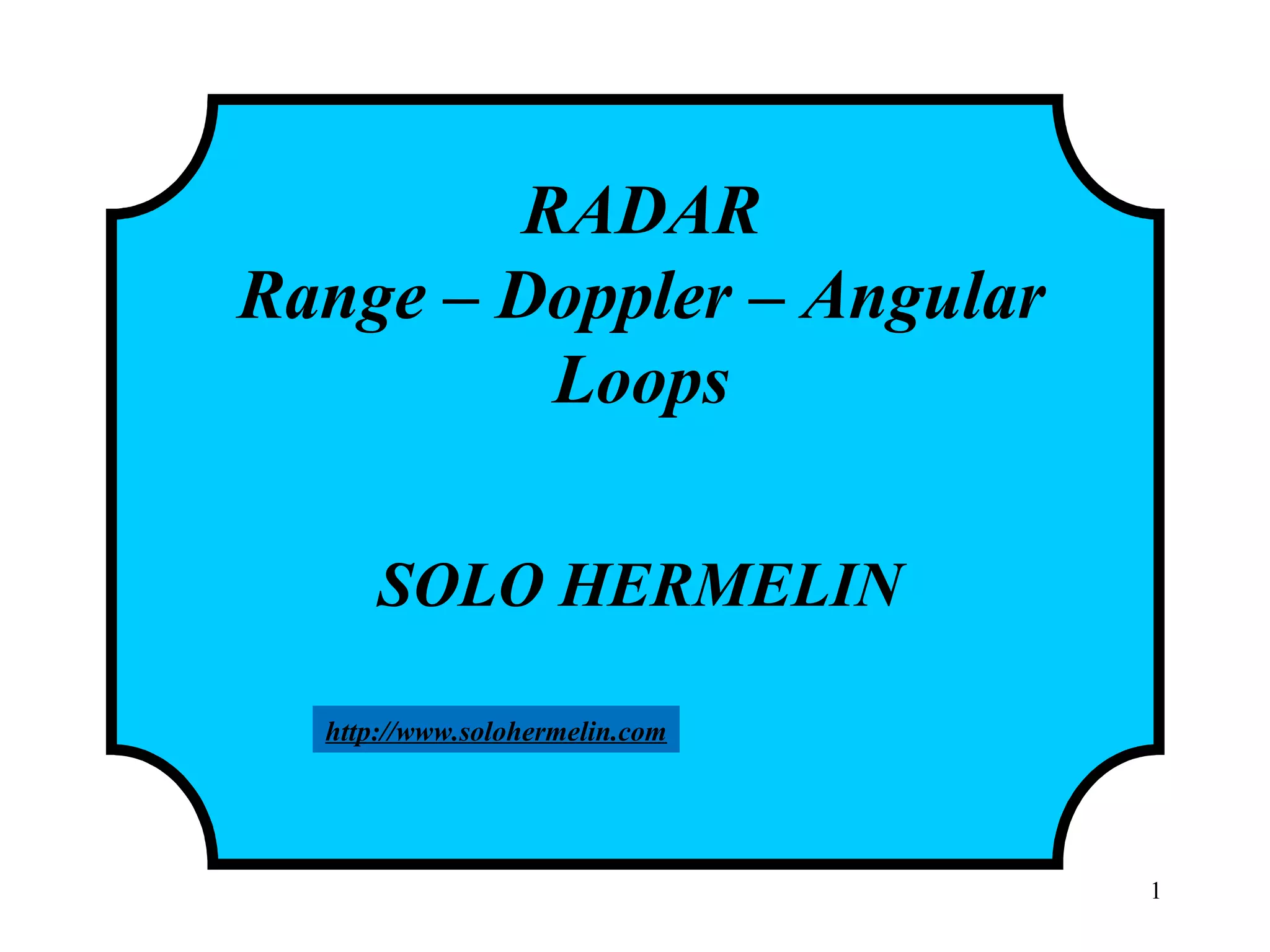 6 radar range-doppler-angular loops | PPT