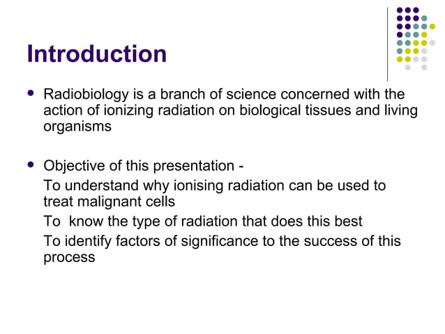 Radiobiology | PPT | Physics | Science