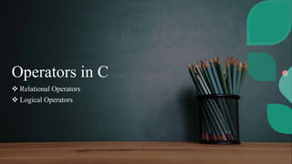 Relational and logical operators | PPTX