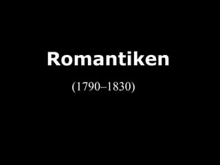 6. Romantiken | PPT