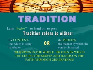 6. sacred tradition | PPT