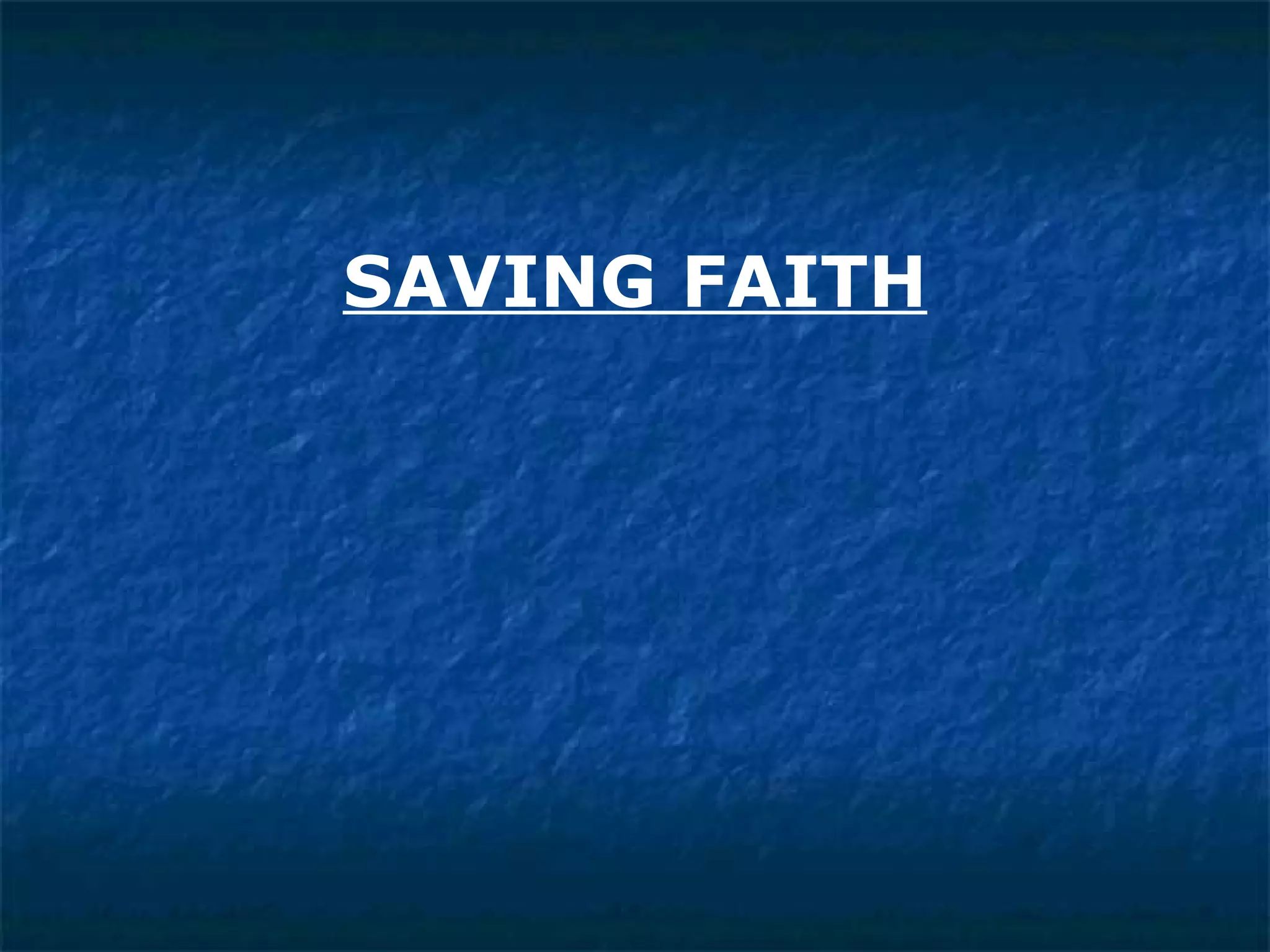 6 Saving Faith | PPT
