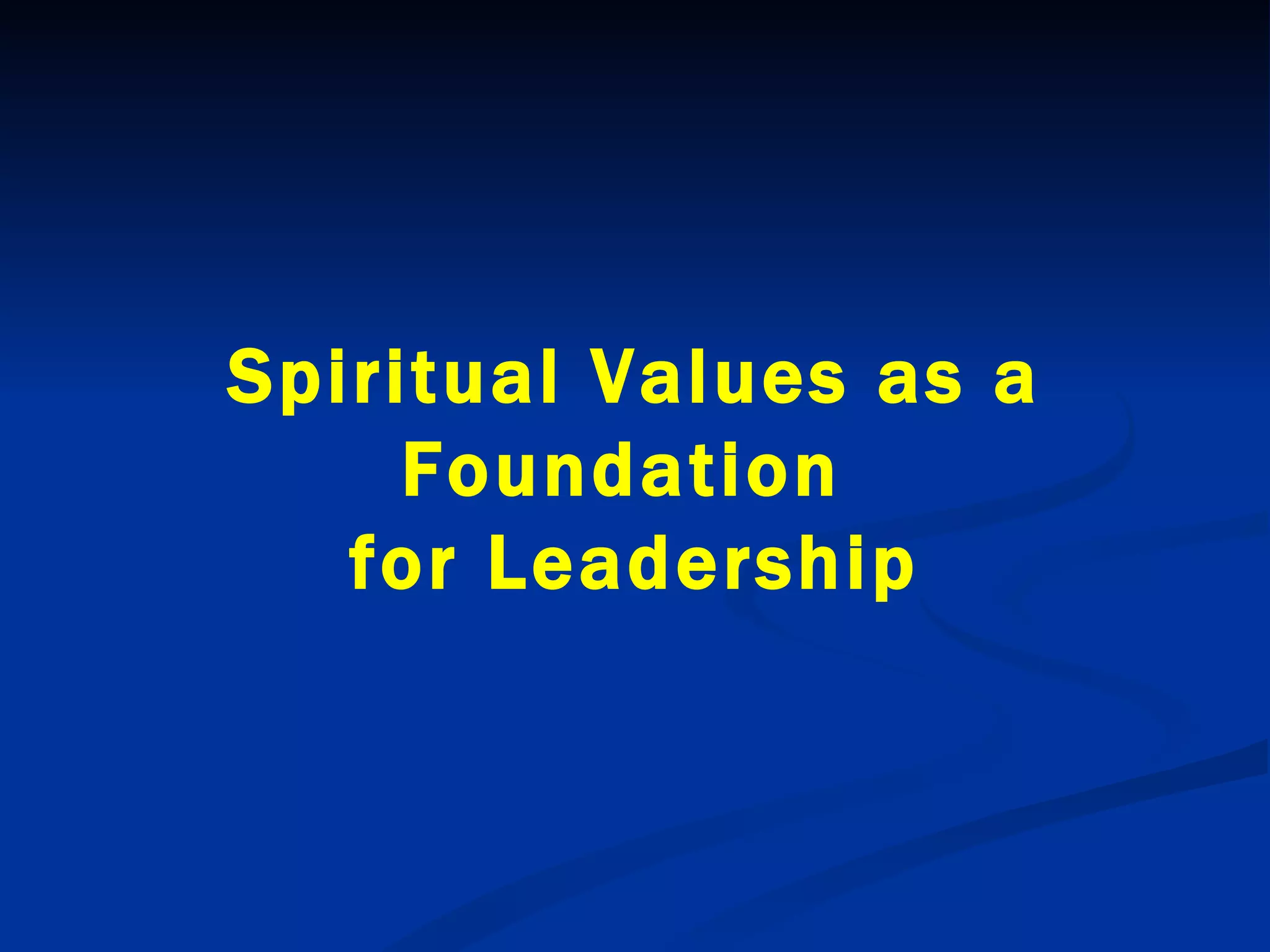Spiritual Values and Leadership | PPT