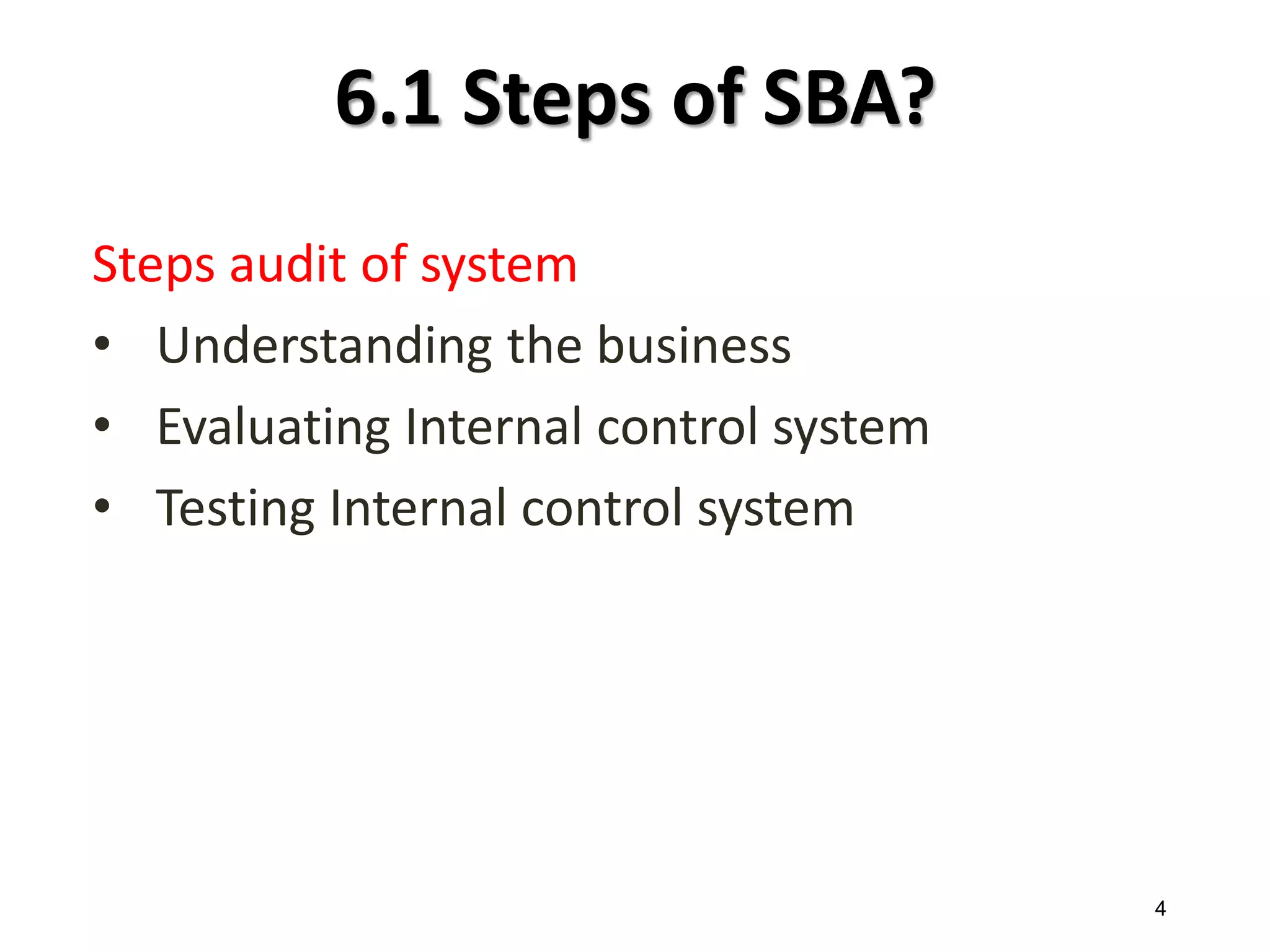 Presentation 6, Steps of system based auditing, Workshop on System ...
