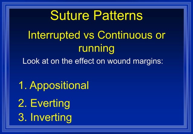SUTURE PATTERNS.ppt