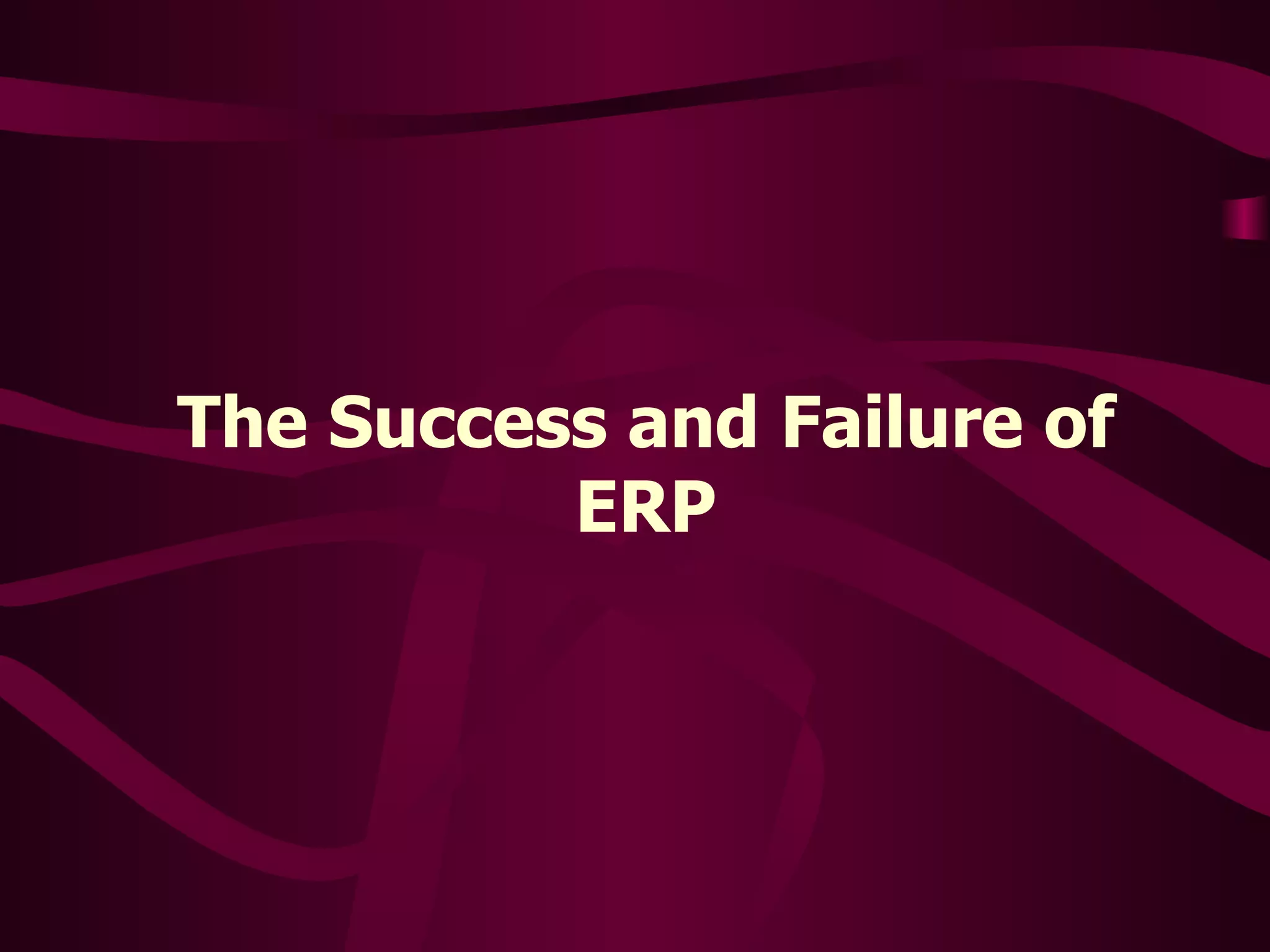 Success and Failure of ERP | PPT