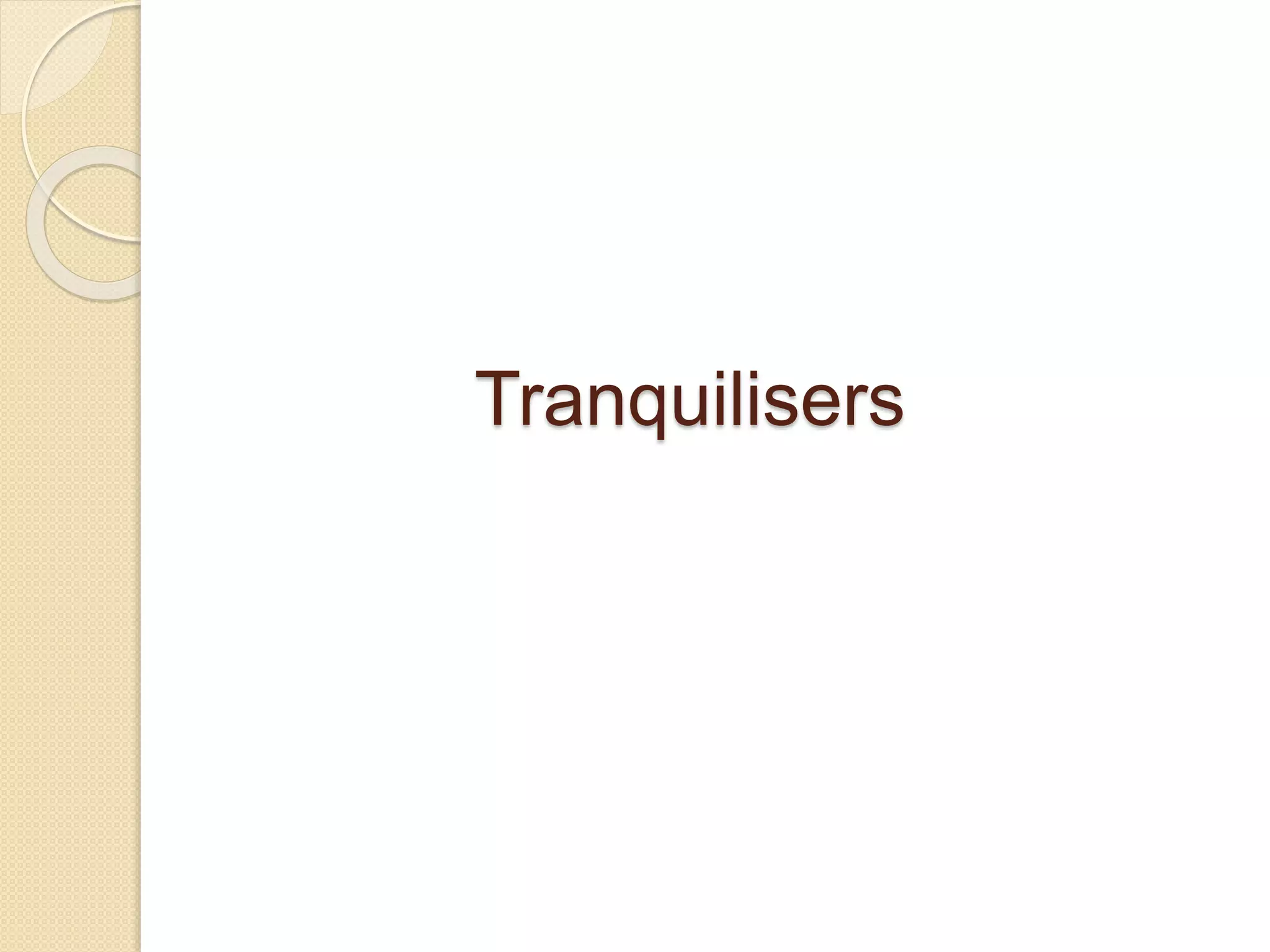 Tranquilisers | PPTX