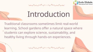 Transforming School Gardens into Living Environmental Classrooms.pptx