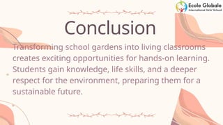 Transforming School Gardens into Living Environmental Classrooms.pptx