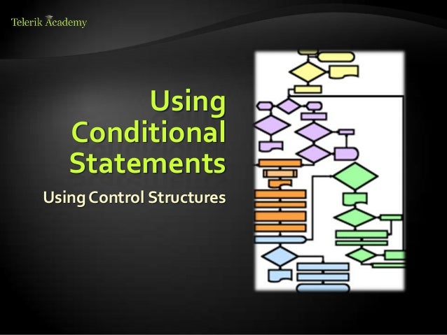 6. using control structures, conditional statements and loops 6. using control structures, conditional statements and loops