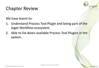 Joget Workflow v5 Training Slides - Module 6 - Using your first Process ...