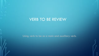 TO BE EXPLANATION | PPT