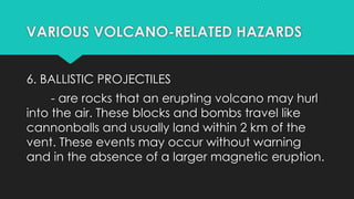 6-VOLCANIC-HAZARDS.pptx.................................. | PPTX