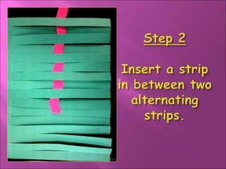 6- WEAVING steps.ppt
