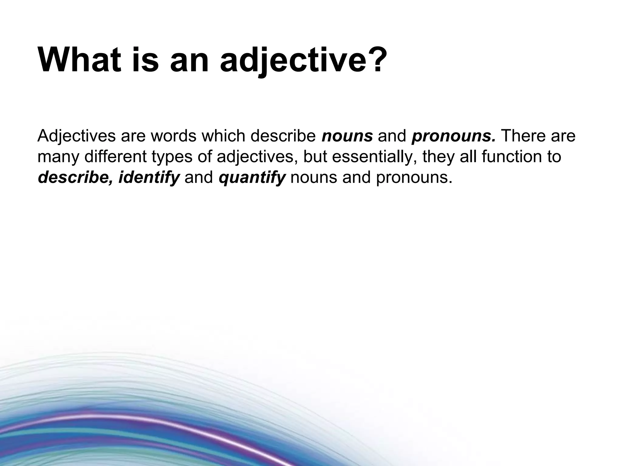 Foundations of Grammar 6: What is an adjective? | PPT