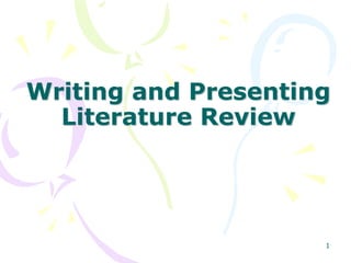 6-Writing and presenting literature review-Khalid.ppt
