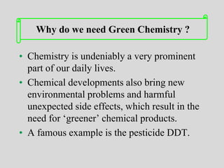 GREEN CHEMISTRY [IS A SOLUTION TO ENVIRONMENT PROBLEM?] | PPT