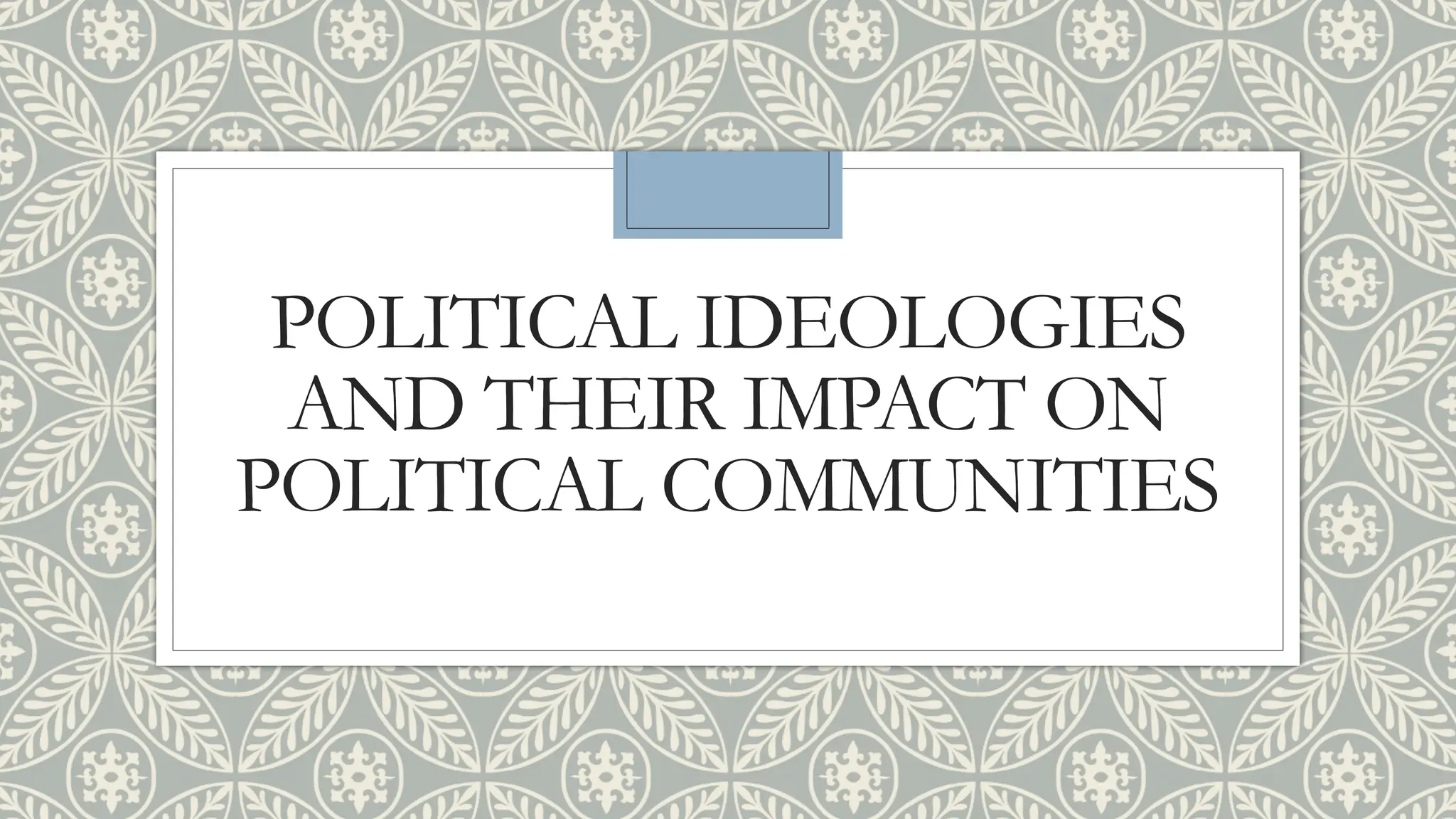 600497435-Political-Ideologies-and-Their-Impact-on-Political ...