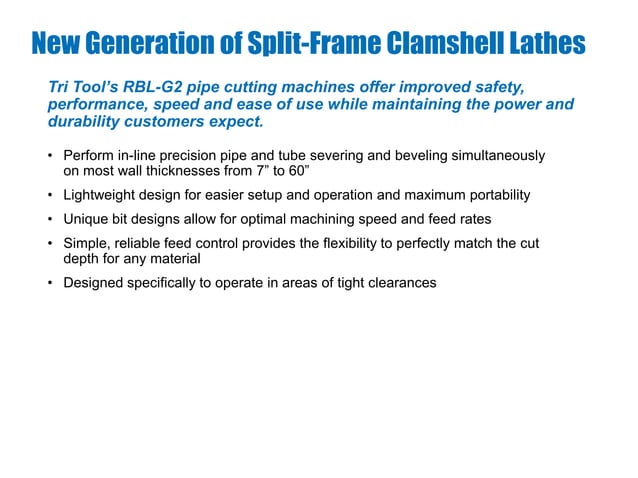 New Generation of Clamshell Pipe Cutters: Tri Tool 600 Series RBL-G2 | PPT