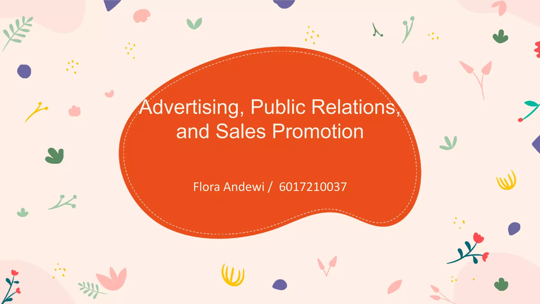 Advertising, Public Relations, and Sales Promotion | PPTX
