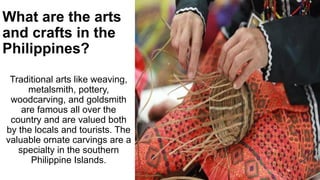 602yyyyyyy700839-PHILIPPINE-INDIGENOUS-ARTS-AND-CRAFTS.pptx