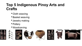 602yyyyyyy700839-PHILIPPINE-INDIGENOUS-ARTS-AND-CRAFTS.pptx