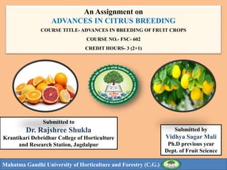ADVANCES IN CITRUS BREEDING, Breeding methods | PPTX