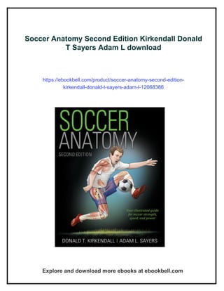 Soccer Anatomy Second Edition Kirkendall Donald T Sayers Adam L | PDF