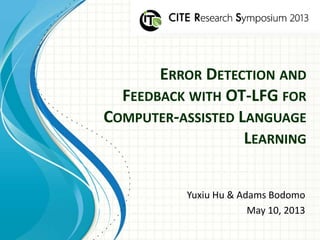 Error Detection and Feedback with OT-LFG for Computer-assisted Language Learning | PPT