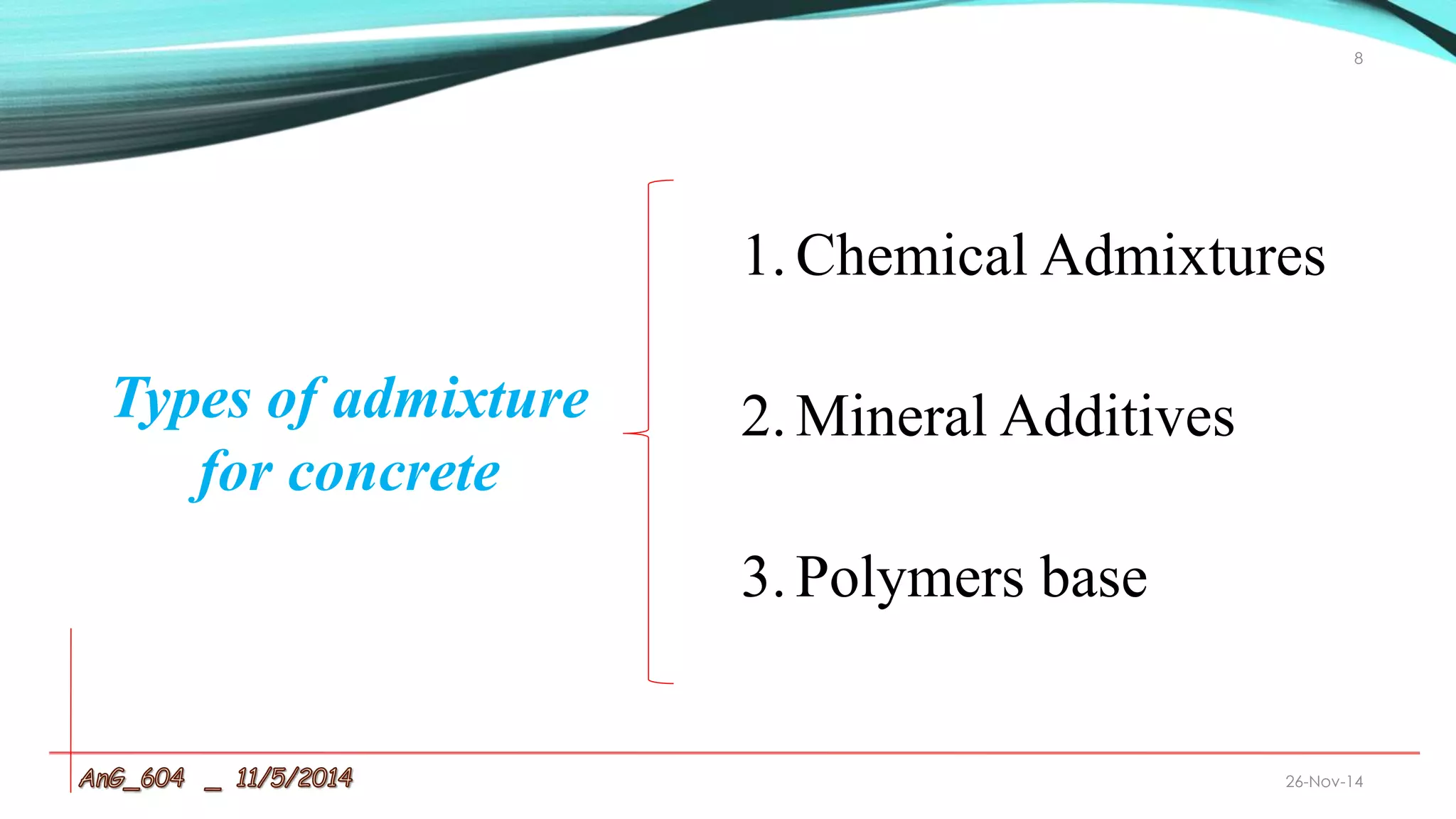 types of admixtures for concrete | PPTX