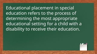 Special education school based placement.pptx