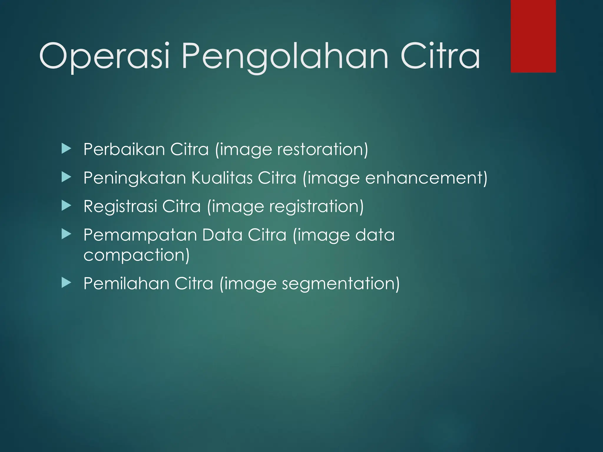 pengolahan citra digital pertemuan satu dari 18 | PPT