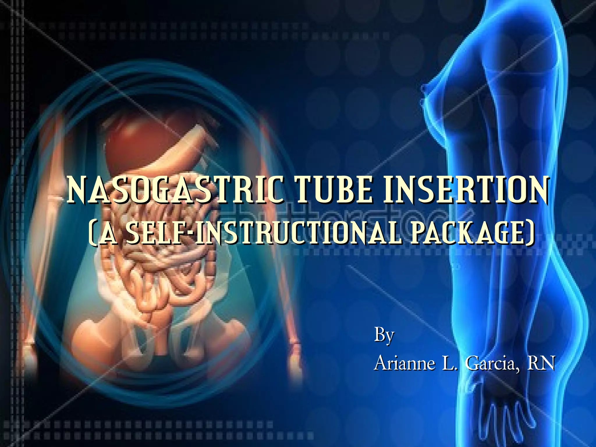 6080986 nasogastric-tube-insertion | PPT
