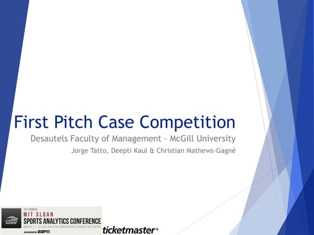 First Pitch Case Competition - McGill Submission | PPT