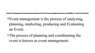609974911-Event-Managemertt-Module-1.ppt
