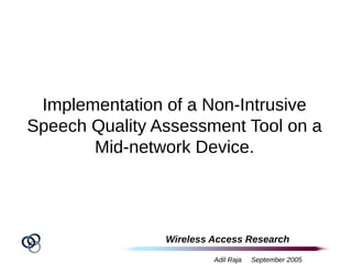 Implementation of a Non-Intrusive Speech Quality Assessment Tool on a Mid-Network Device | PDF