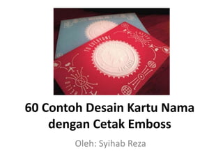 60 contoh desain kartu nama dengan cetak emboss | PPT