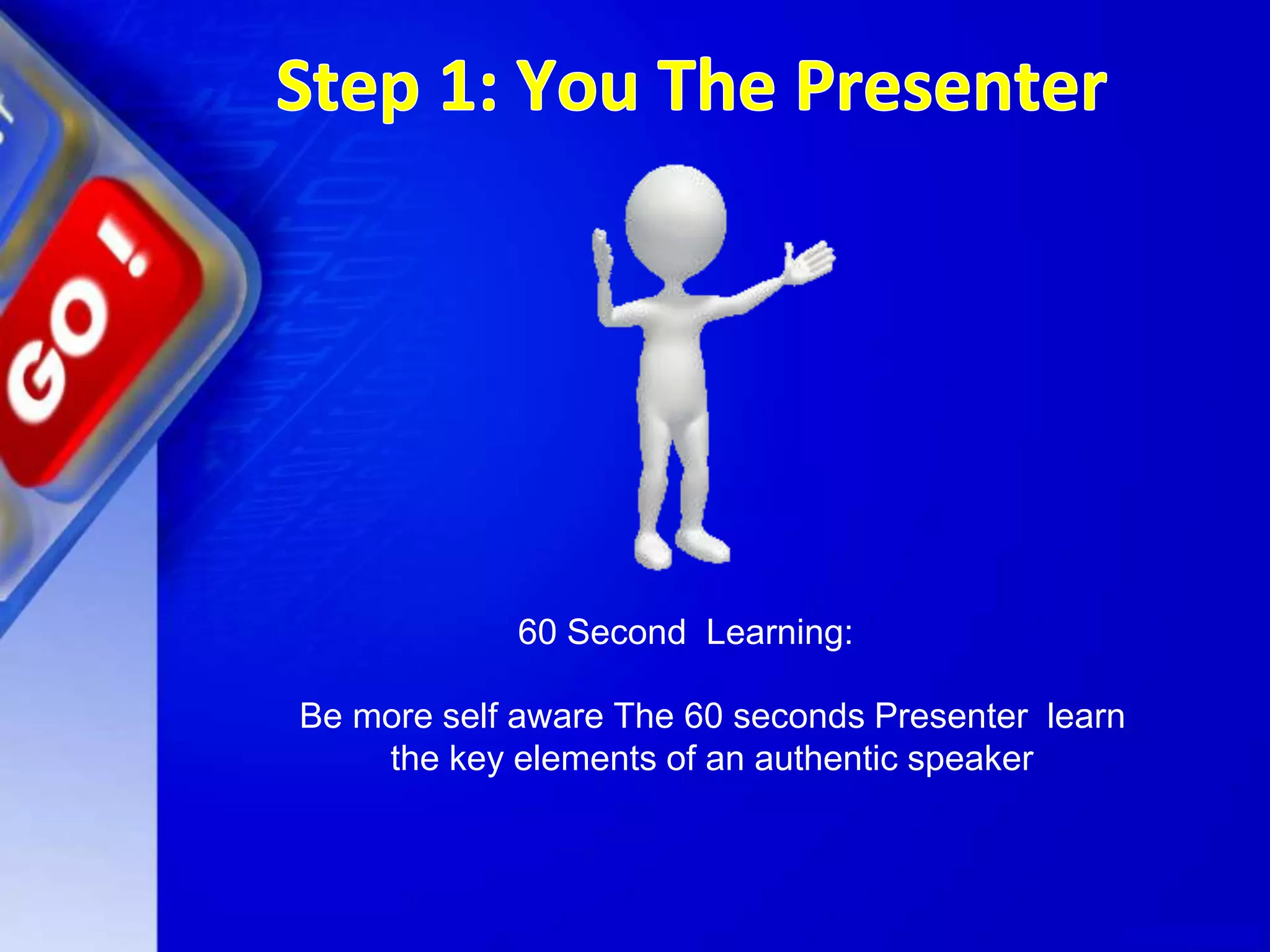 GO 60 second tips to Great Presentations | PPT