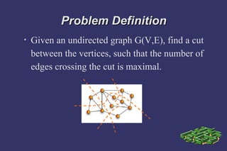The Max Cut Problem | PPT