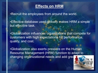 61182395-Globalization-Its-Impact-on-HRM-FINAL.ppt