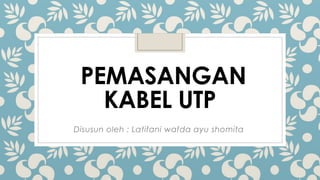 INSTALASI KABEL UTP TIPE STRAIGHT DAN CROSSOVER.pptx
