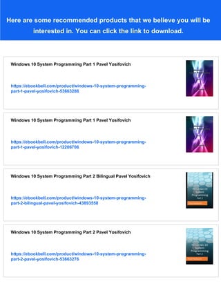 Windows 10 System Programming Part 1 Pavel Yosifovich | PDF