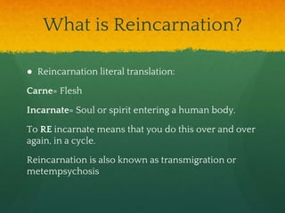 Reincarnation Project | PPTX